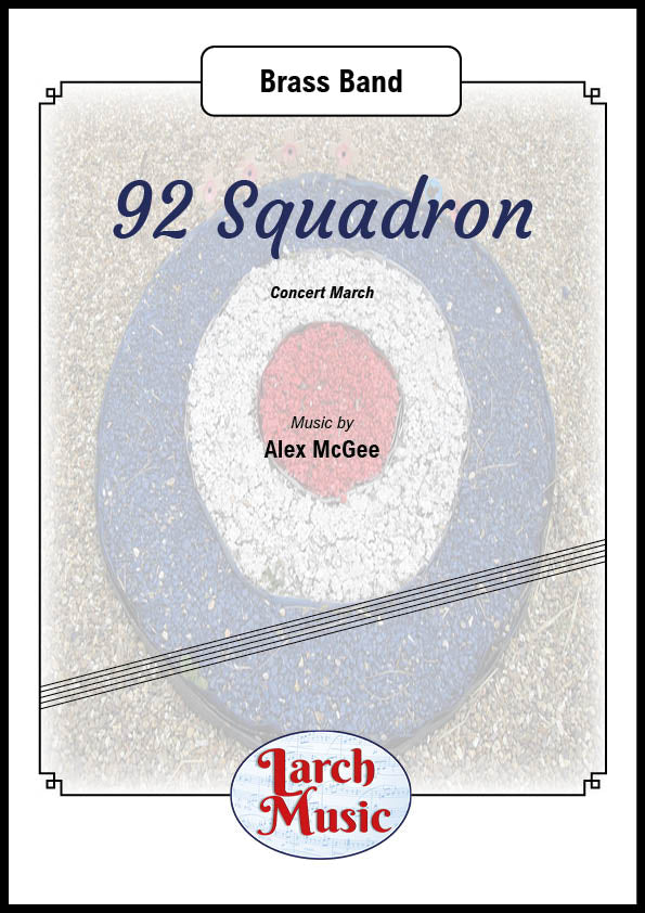 92 Squadron - Brass Band Sheet Music Full Score & Parts - LM372 – Larch ...